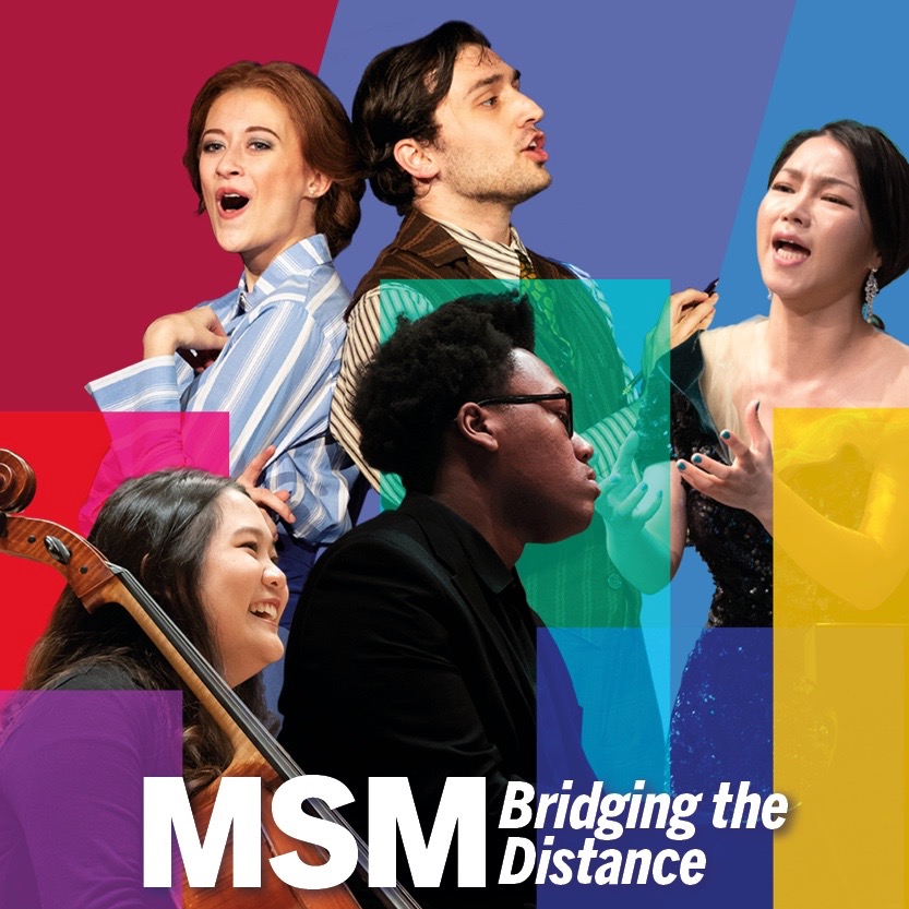 MSM Bridging the Distance - Manhattan School of Music