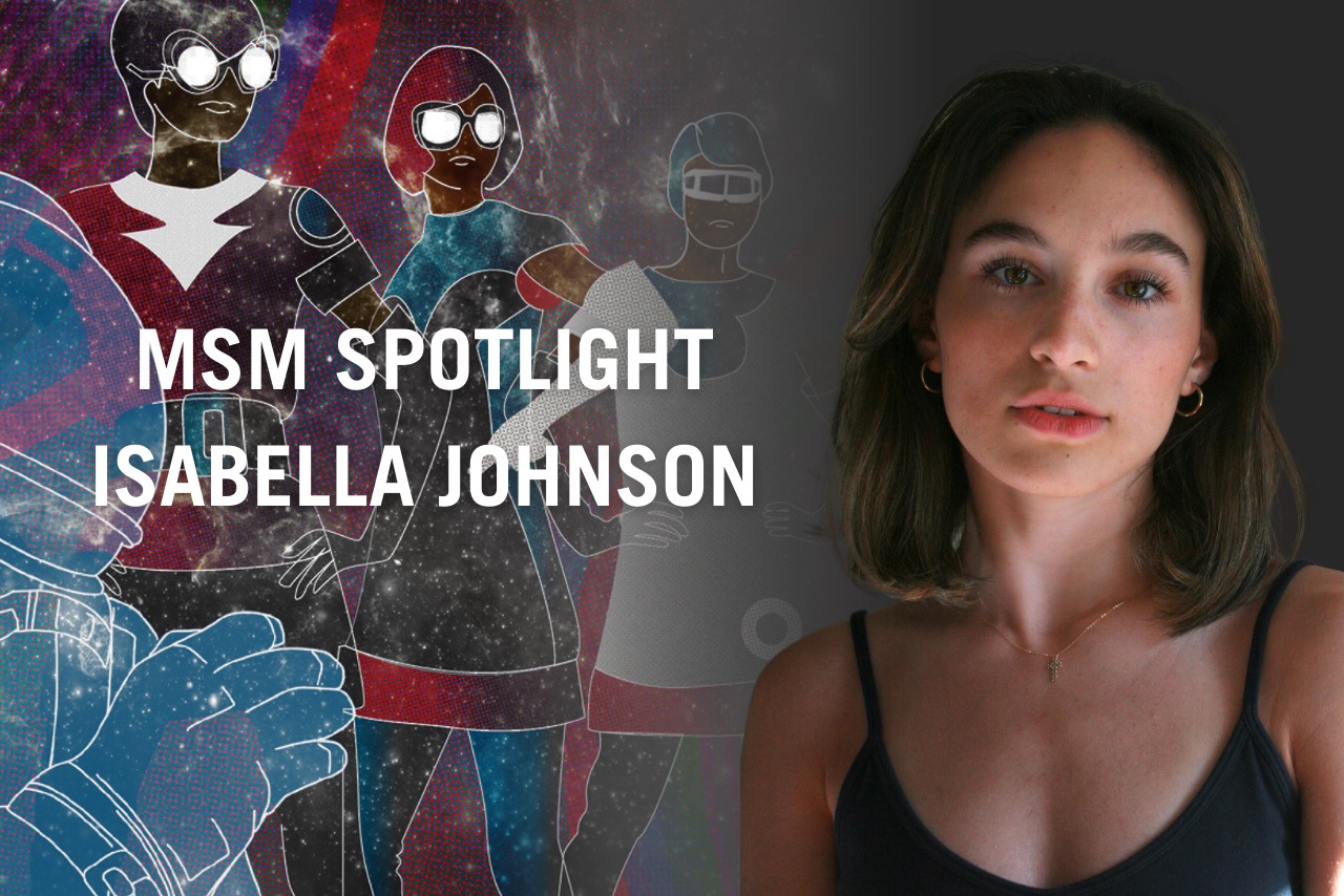 MSM Spotlight: Isabella Johnson is featured in the new musical comedy ...